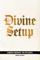 Inspirational Journey – "From Prison to Pulpit: The Divine Set Up ...